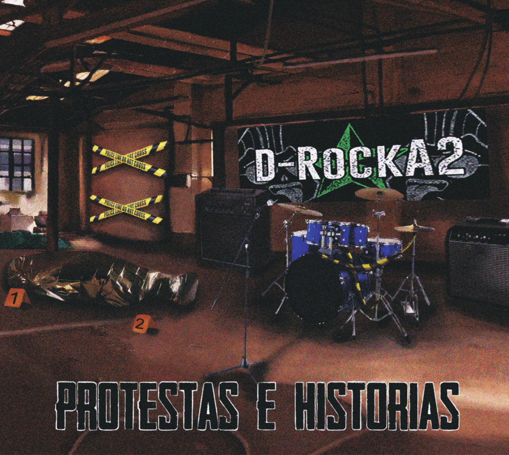 D-ROCK2 presentan su primer disco “PROTESTAS E HISTORIAS” | Algo de Rock